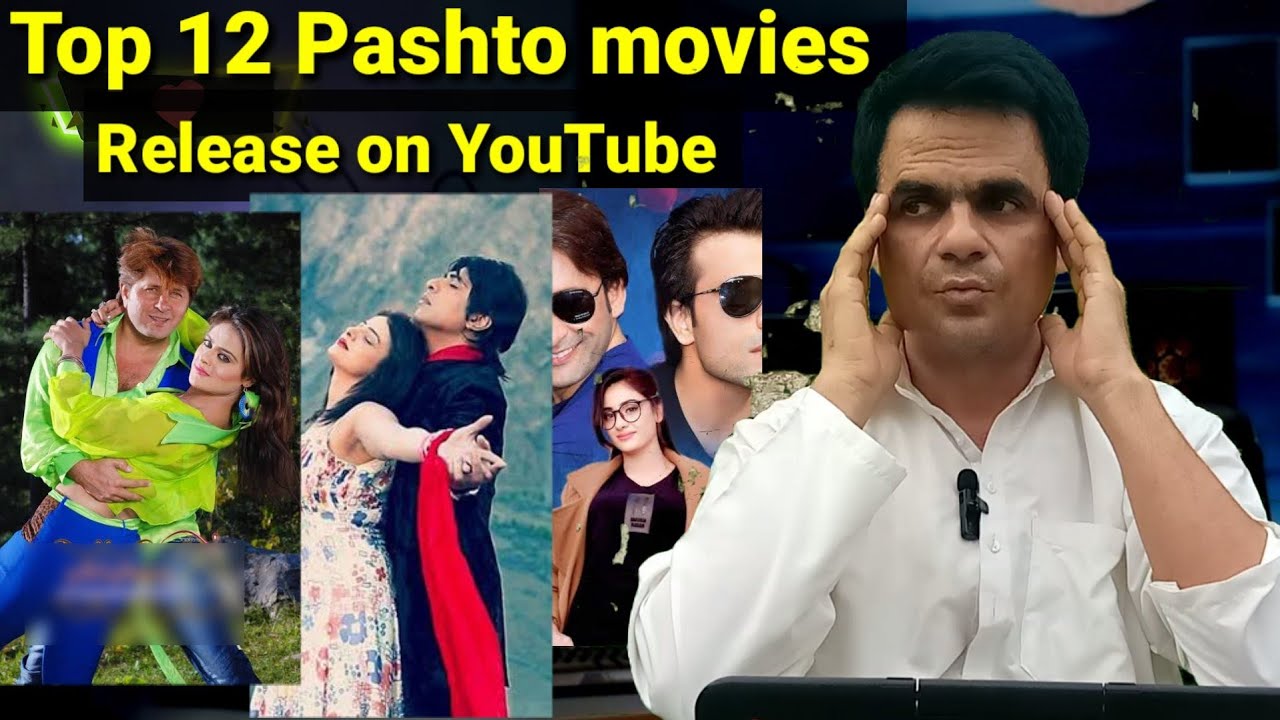 top 12 Pashto HD Movies on youtube | Pashto HD Movies list - YouTube