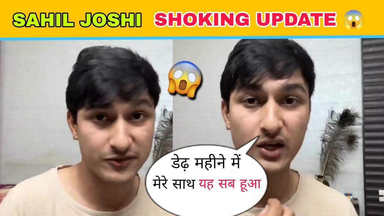 SHOKING UPDATE 😱!! Sahil Joshi vlogs Shoking update | Sahil Joshi vlogs | Sourav Joshi vlogs ...