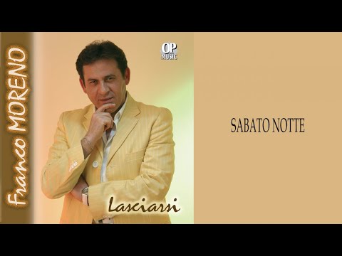 Franco Moreno - Sabato notte