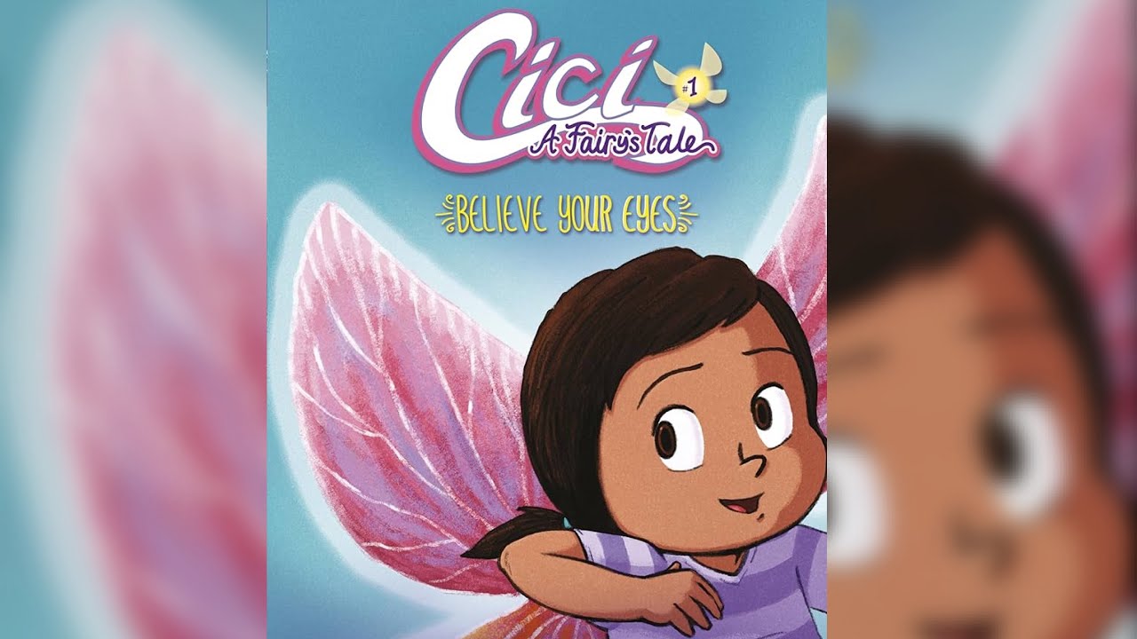 Cici A Fairy’stale-Believe your eyes-Read aloud - YouTube