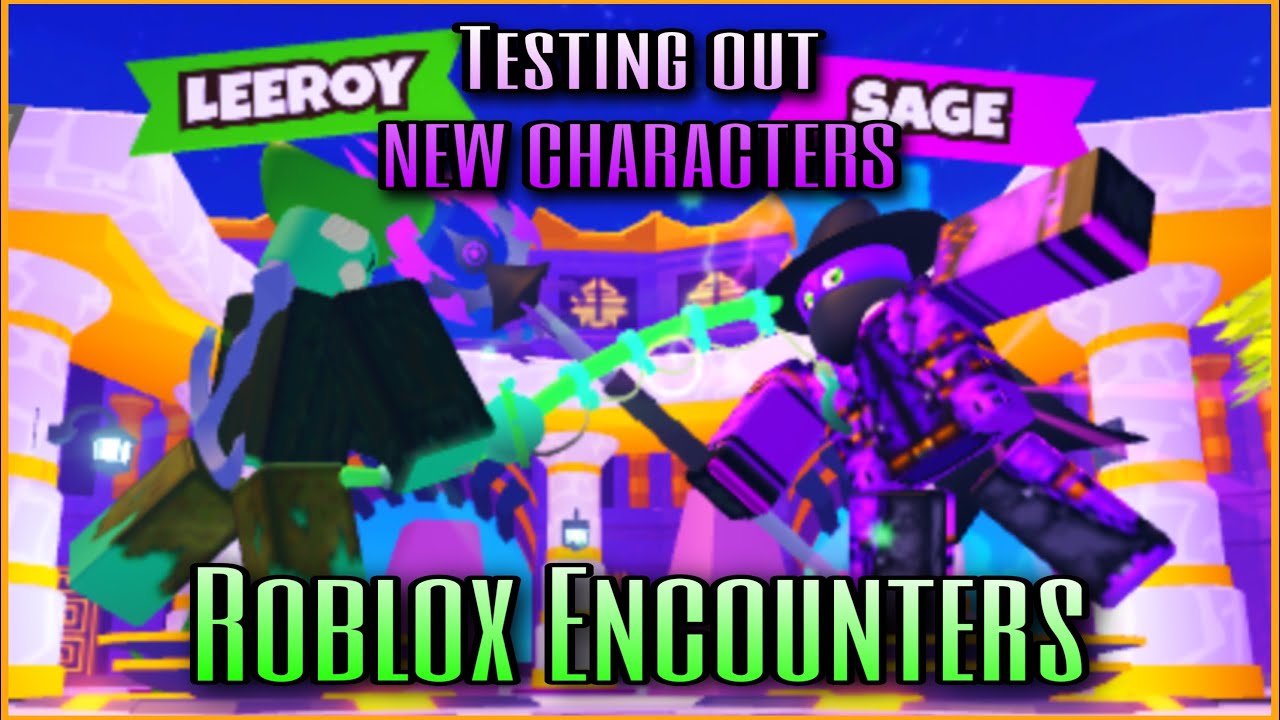 Trying Out the New Characters in Encounters (Roblox) - YouTube