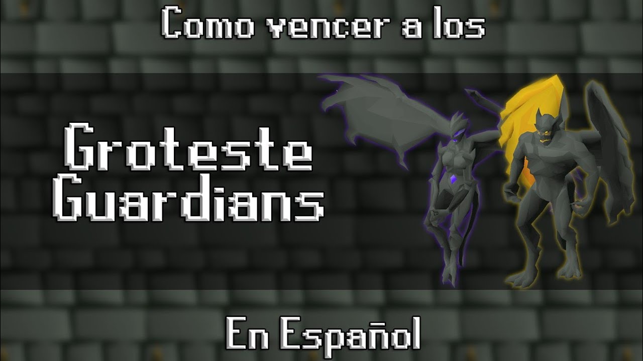 [OSRS] Como derrotar a los Groteste Guardians | Gargoyle Boss | Dusk ...
