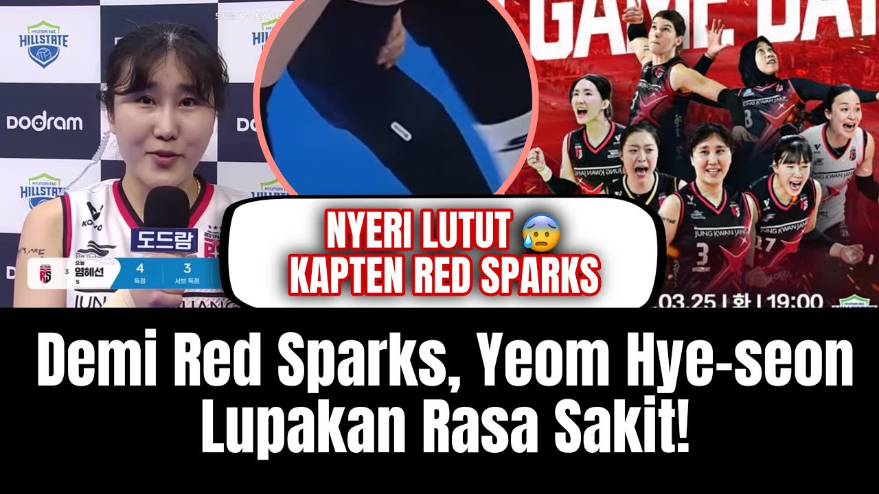 TRANSLATE WAWANCARA : Nyeri Lutut Tak Hentikan Yeom Hye-seon! Red Sparks ke final mega buki dkk ...