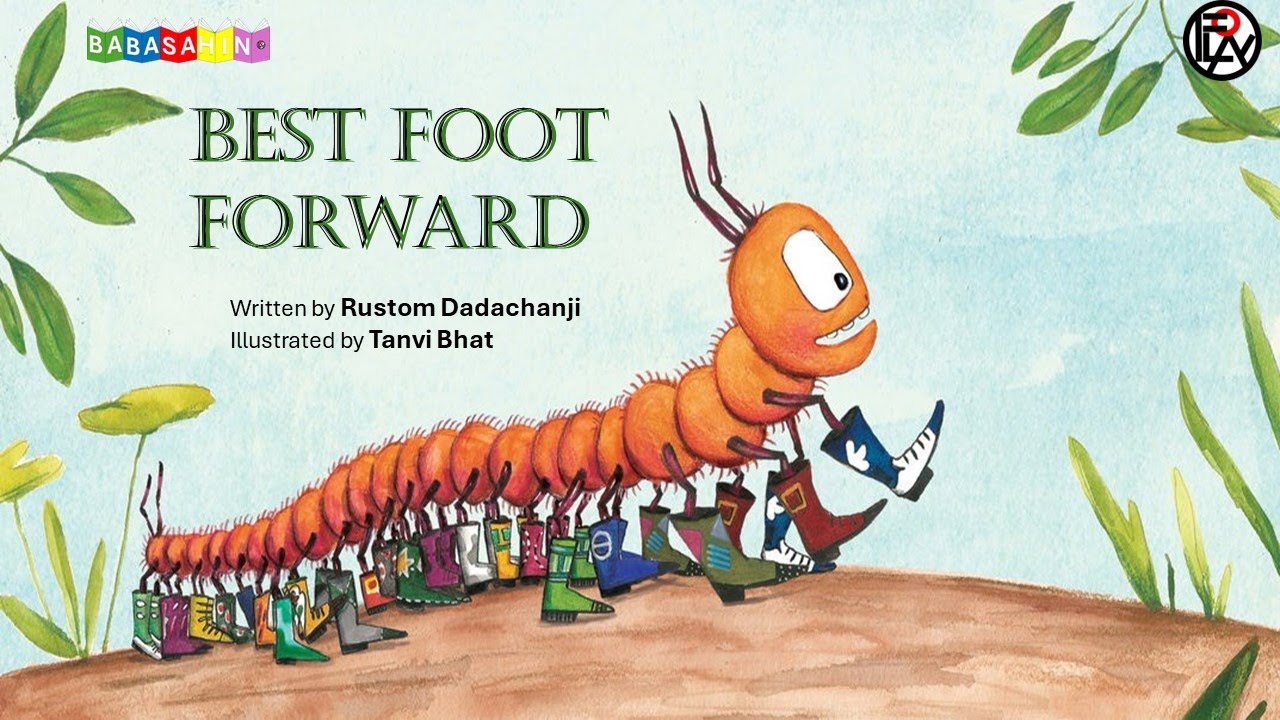 Best Foot Forward // Children's Story // Rustom Dadachanji and Tanvi ...