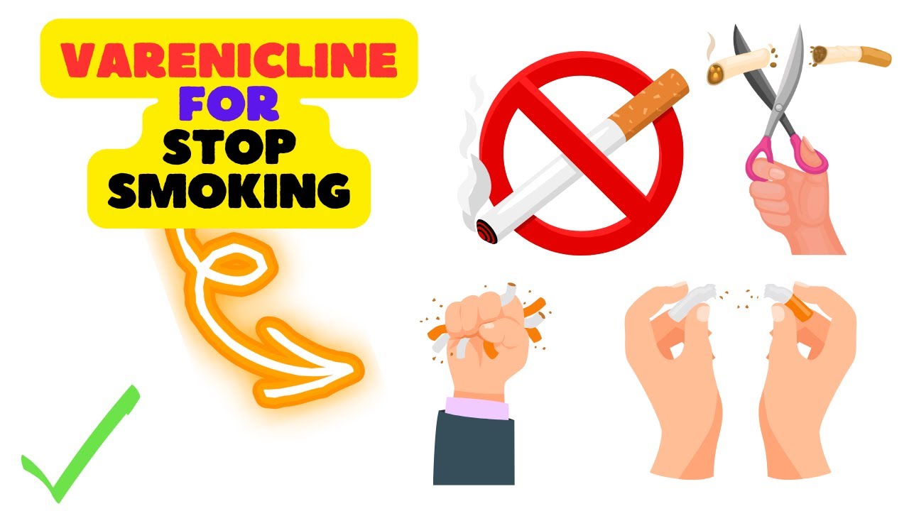 What is Varenicline (Chantix) used for? Common indications, dosing ...