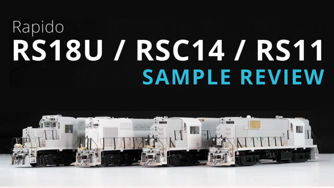 Rapido HO Scale RS18u, RSC14 and Second Release RS11 Sample Review ...