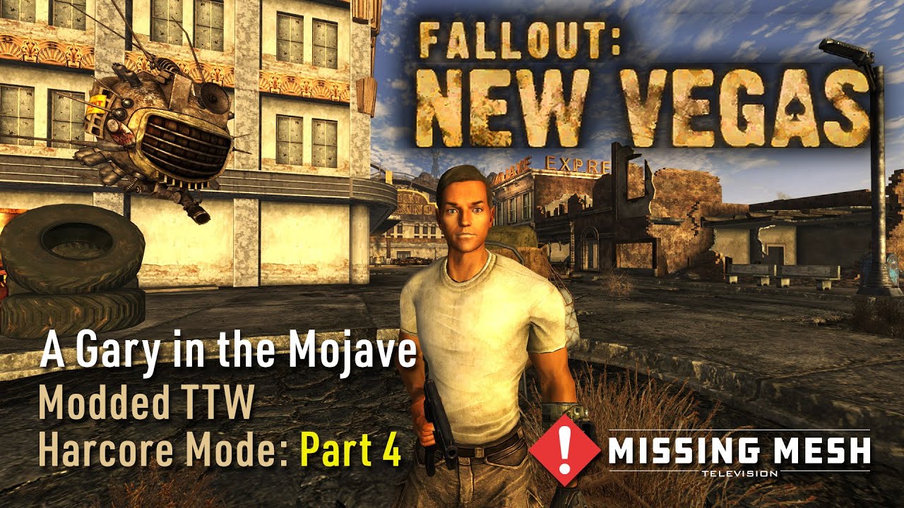 Fallout: New Vegas (TTW) | A Gary in the Mojave | Modded Hardcore Mode ...