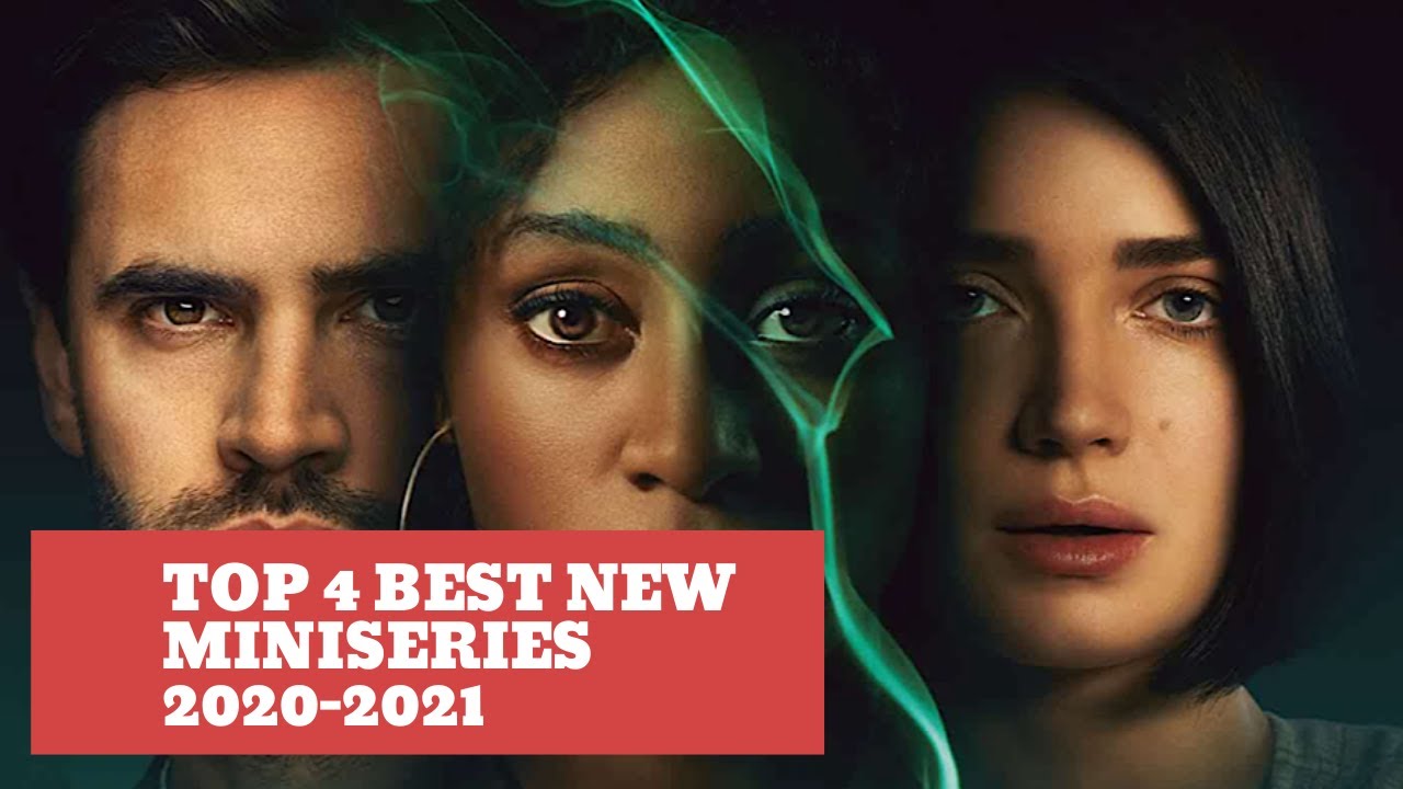 Top 4 Mini-Series of 2020-2021 - YouTube