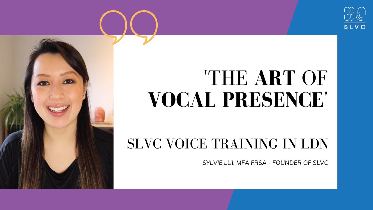 THE ART OF VOCAL PRESENCE - Voice and Communications Coach - YouTube
