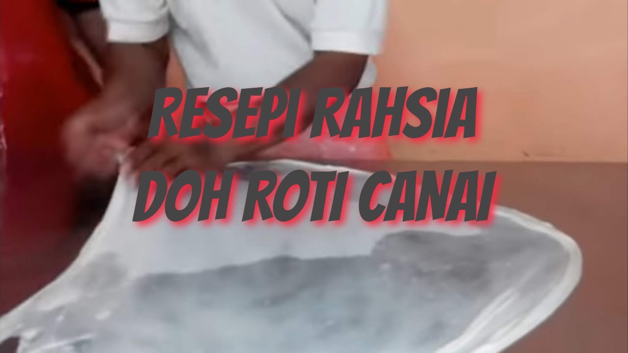 resepi roti canai / cara buat doh roti canai - YouTube