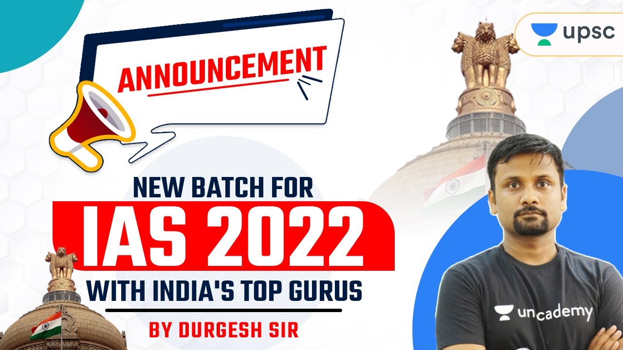 Announcement | New Batch for IAS 2022 With India's Top Gurus | Durgesh ...