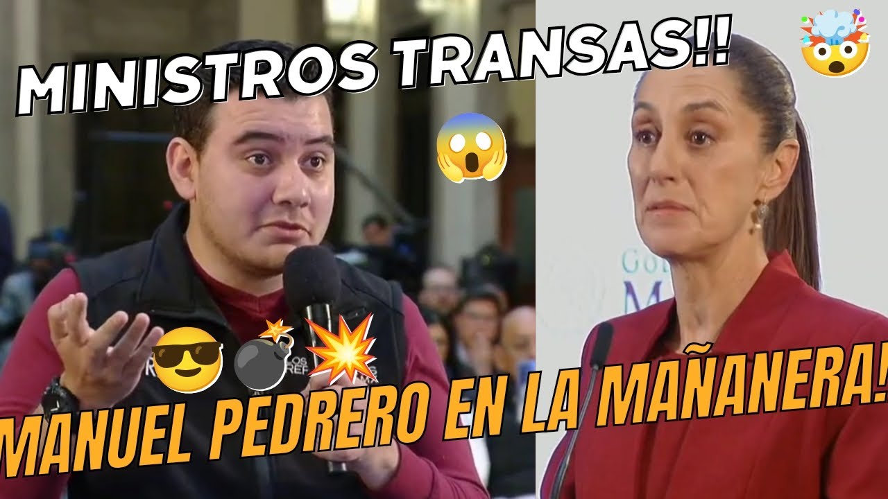 MANUEL PEDRERO DEJÓ LA VÍBORA CHILLANDO EN LA #MAÑANERA DE LA ...