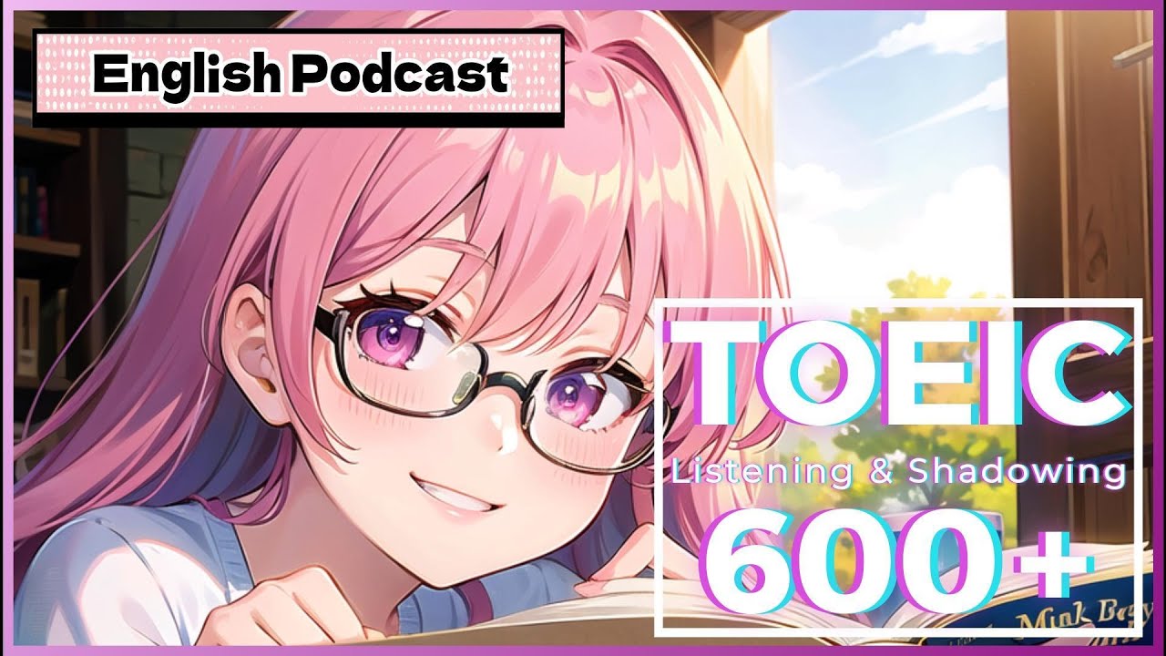 TOEIC 600+ Listening & Speaking #11｜Shadowing English Podcast #toeic - YouTube