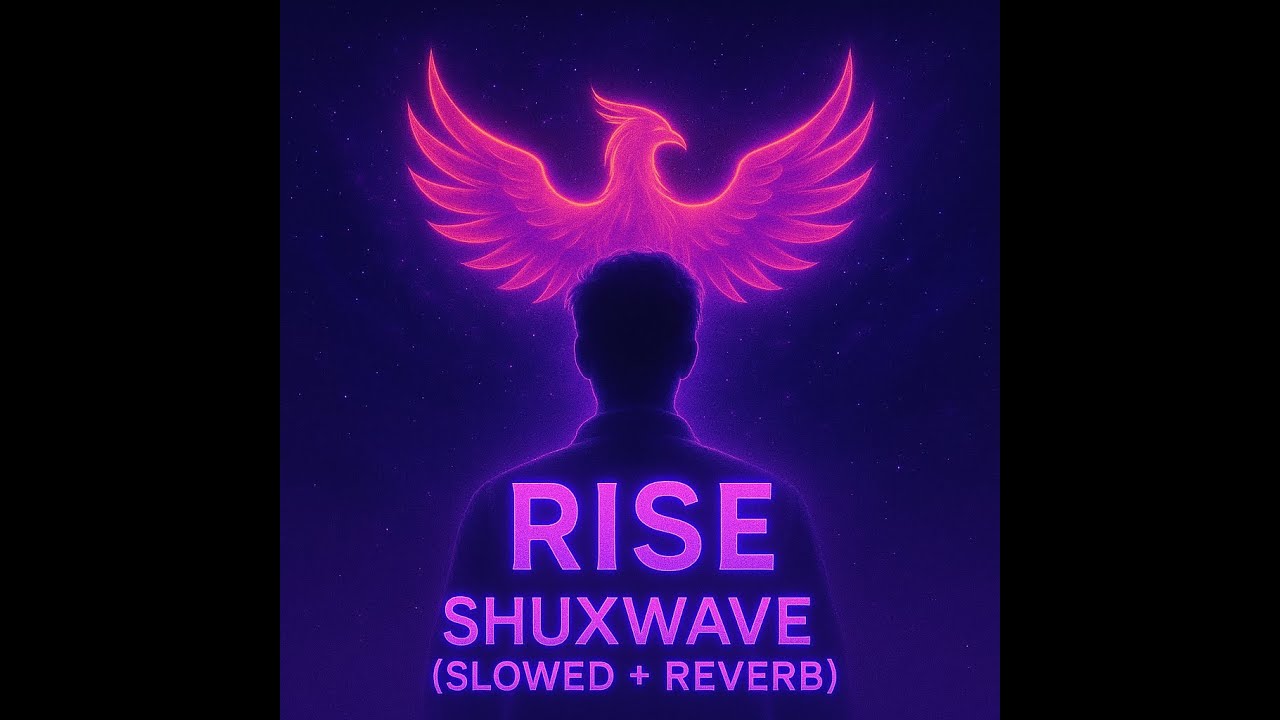 Rise ShuXwav3 (Slowed + Reverb) - YouTube