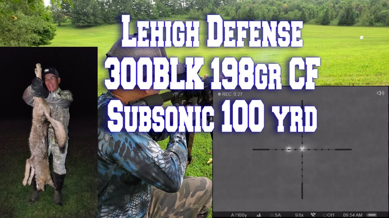 Lehigh Defense 198gr 300BLK Subsonic 100 Yard Verify - YouTube