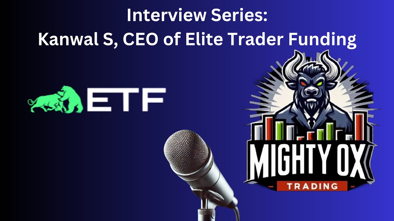 MOT Interview Series - Kanwal S CEO of Elite Trader Funding - YouTube
