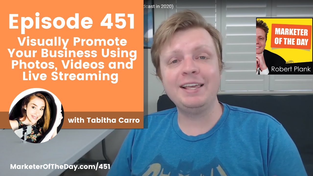 451: Visually Promote Your Business Using Photos Videos with Smartphone Marketing Guru Tabitha ...