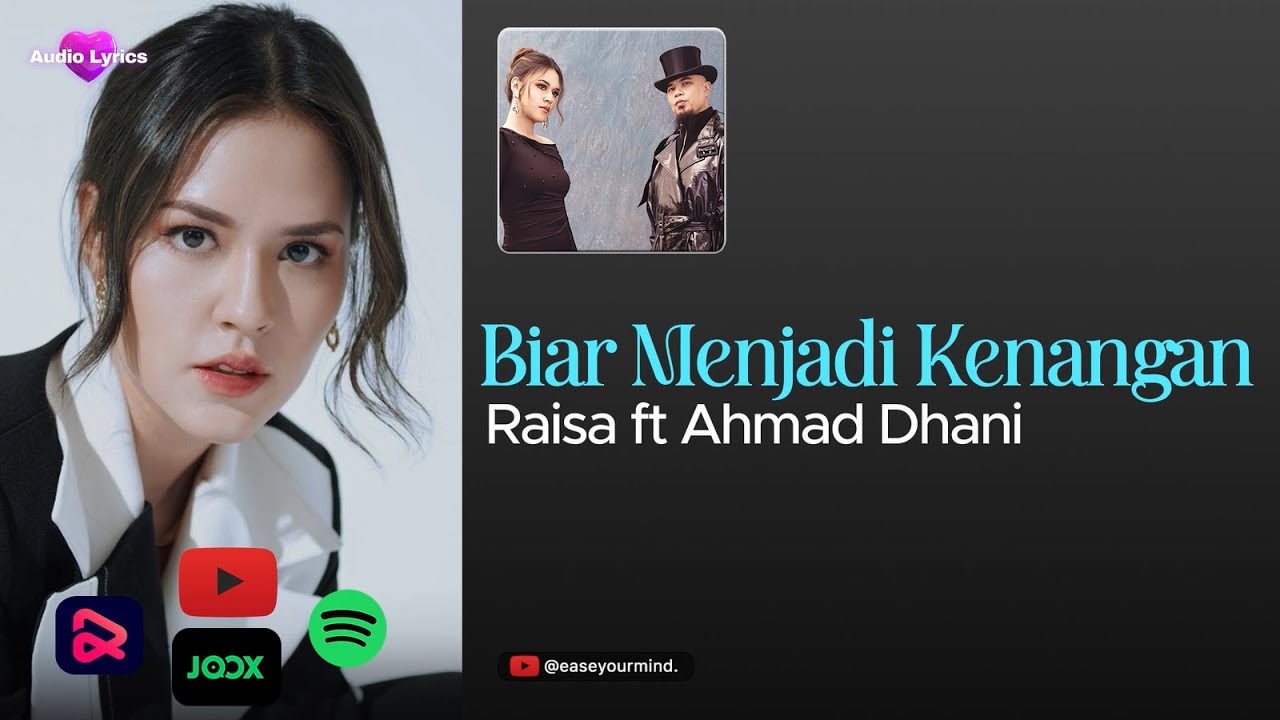 Raisa ft Ahmad Dhani - Biar Menjadi Kenangan (Lirik Lagu) - YouTube