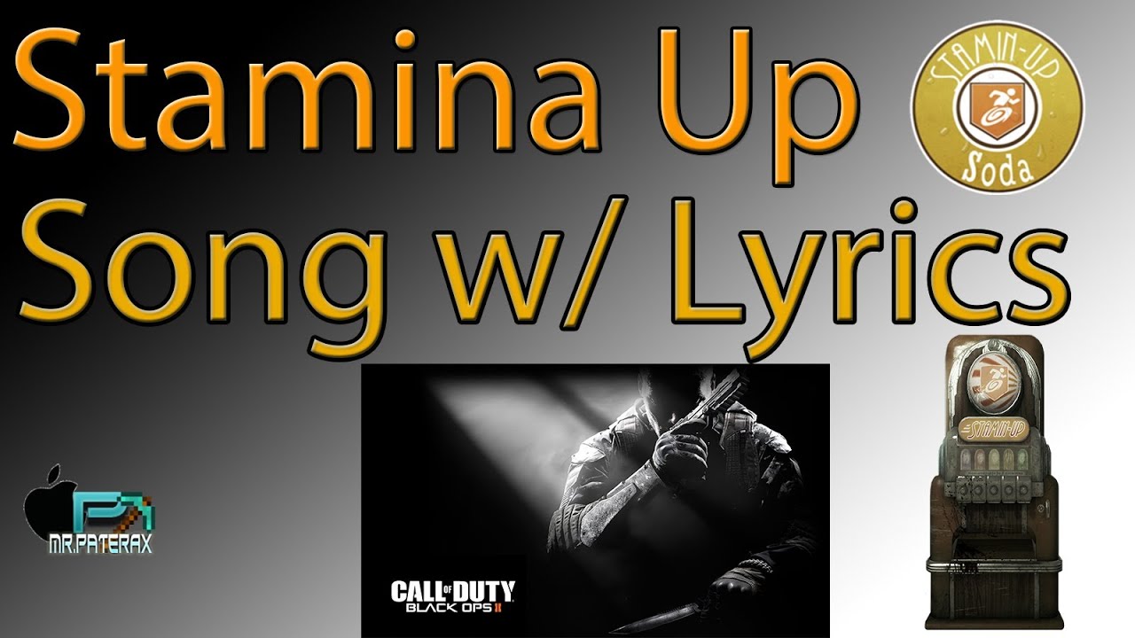 BO2 Stamina up Song w/Lyrics - YouTube