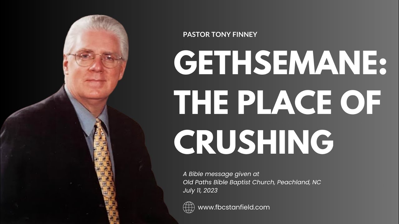 Gethsemane: the Place of Crushing - A Bible Message by Tony Finney ...