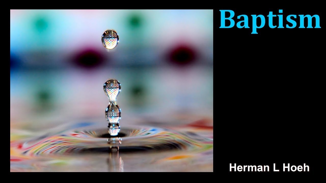 Baptism - Herman Hoeh - YouTube