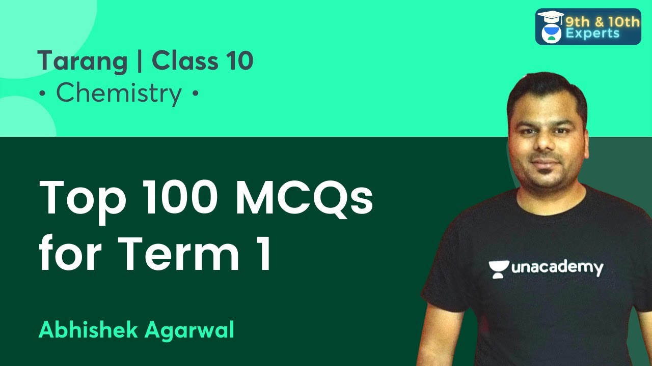 Class 10 Chemistry: Top 100 MCQs for Term 1 | Part 1 | Abhishek Agarwal ...