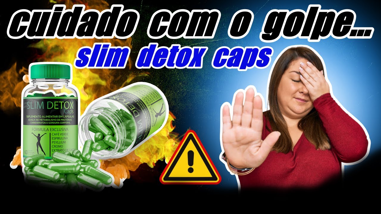 ⚠️ Slim Detox Caps Funciona? Slim Detox Caps Vale a Pena? Slim Detox ...