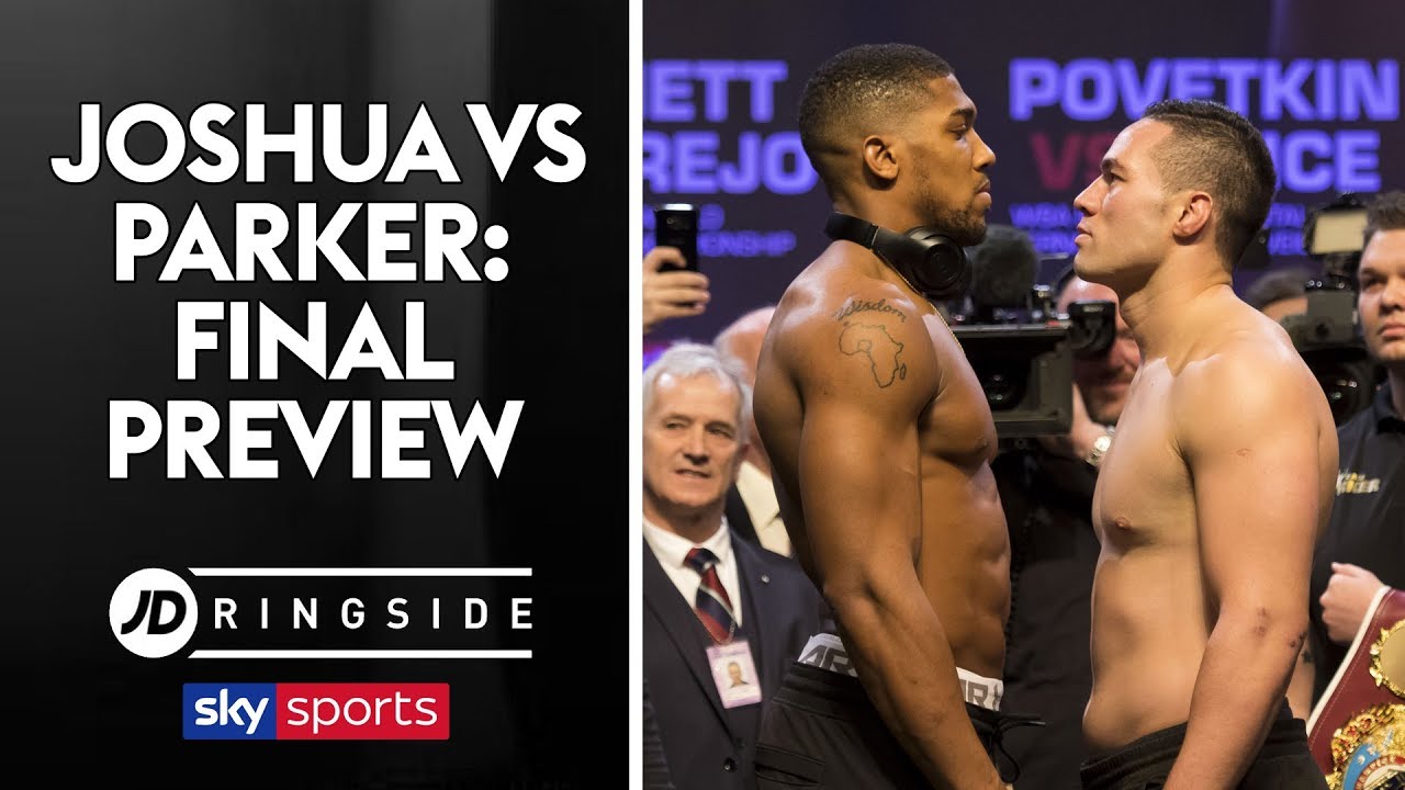 JD RINGSIDE | Anthony Joshua vs Joseph Parker | Final Preview - YouTube