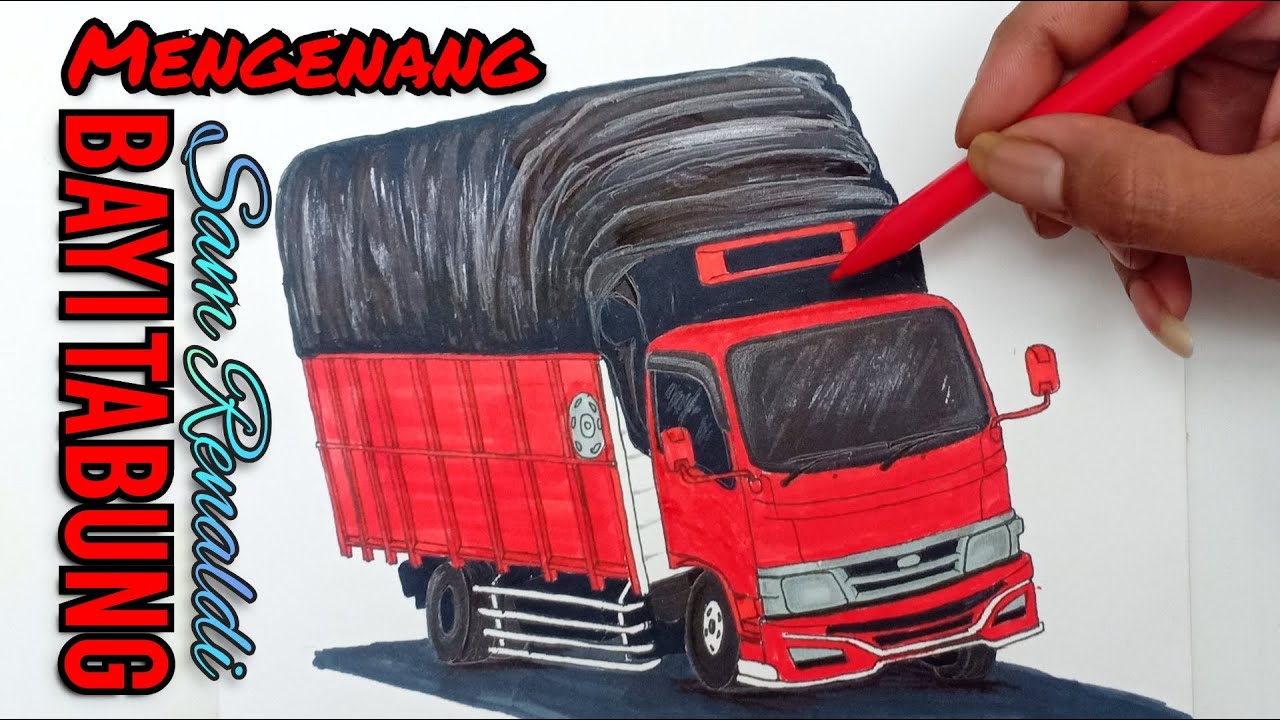 Truk oleng BAYI TABUNG sam RENALDI, cara menggambar Truk, Menggambar ...
