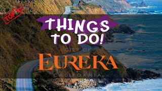 Eureka California Attractions Attractions Trinity Village, CA 95527