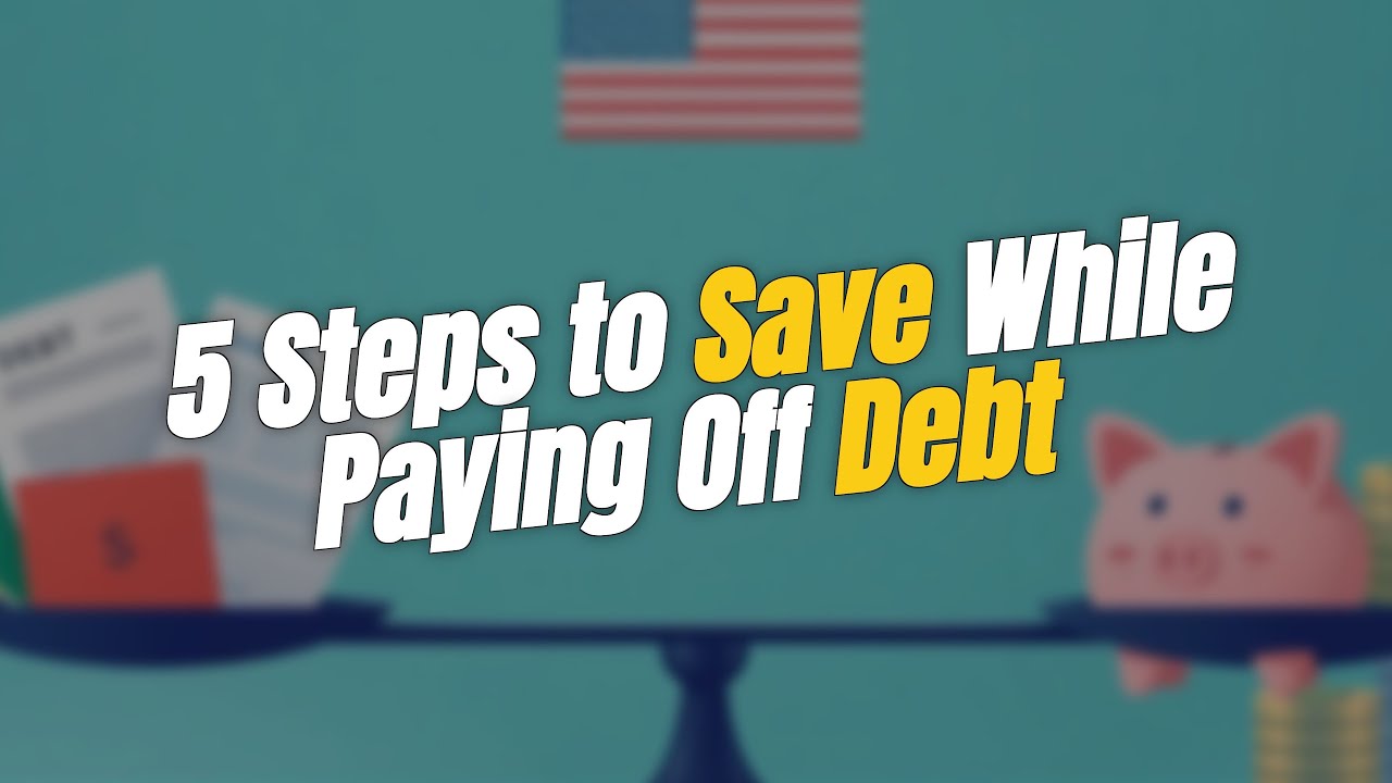 5 Steps to Save While Paying Off Major Debt 💸💪 - YouTube