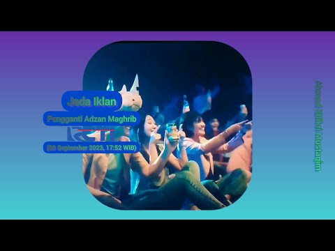 Jeda Iklan Pengganti Adzan Maghrib RCTI HD (23 September 2023, 17:52 WIB)