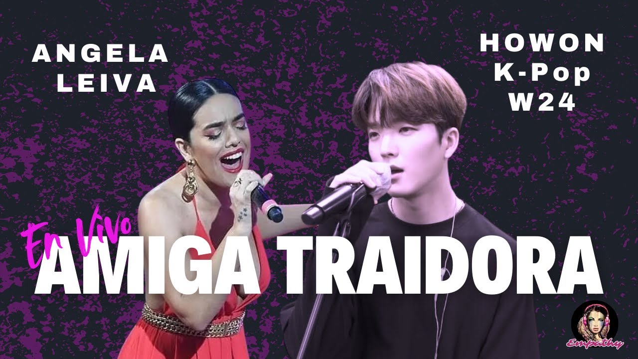 🎤 ¡Angela Leiva y Howon de K-Pop W24: Amiga Traidora en VIVO/ #angelaleiva #shorts #musica - YouTube
