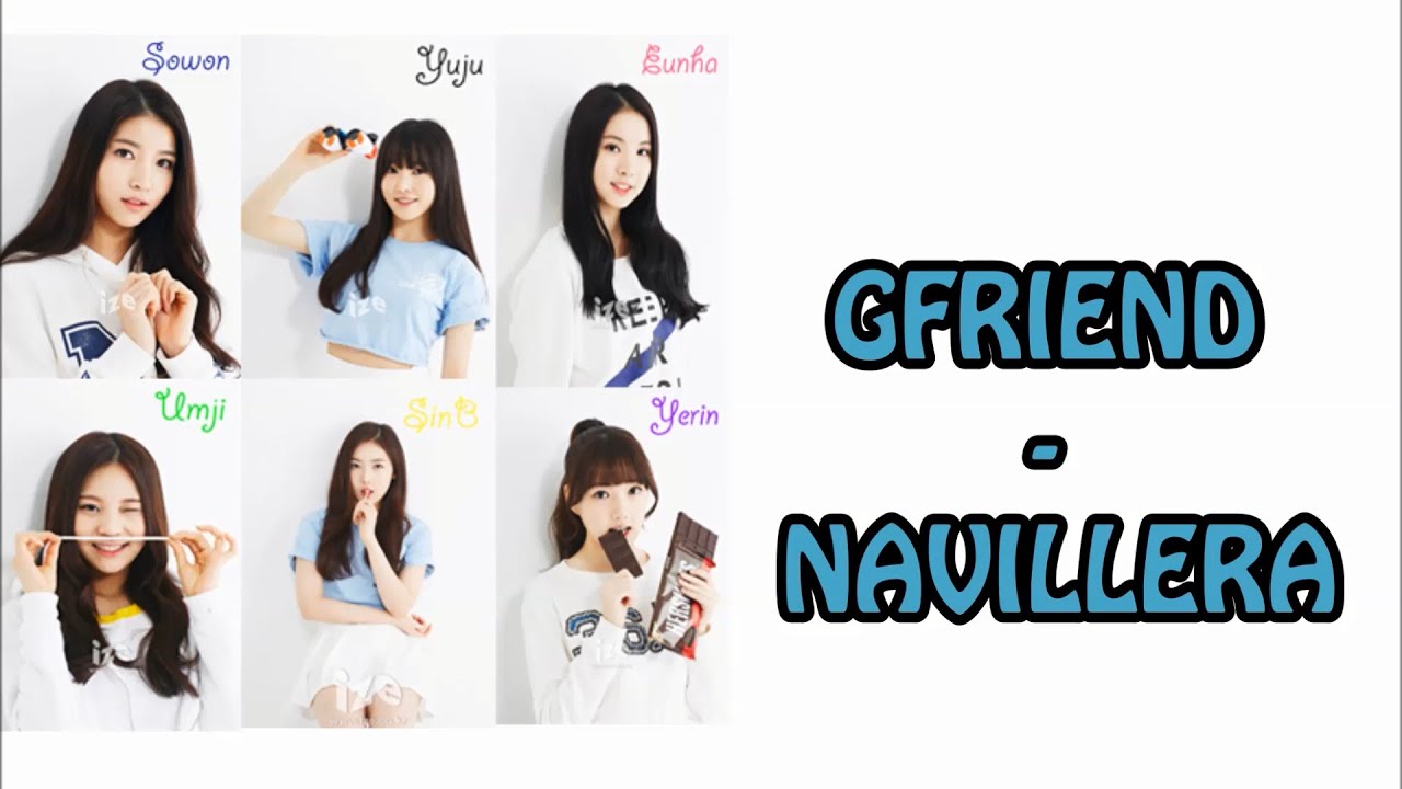 GFRIEND – NAVILLERA (너 그리고 나) [ROM|ENG|Bahasa Color Coded Lyrics] - YouTube
