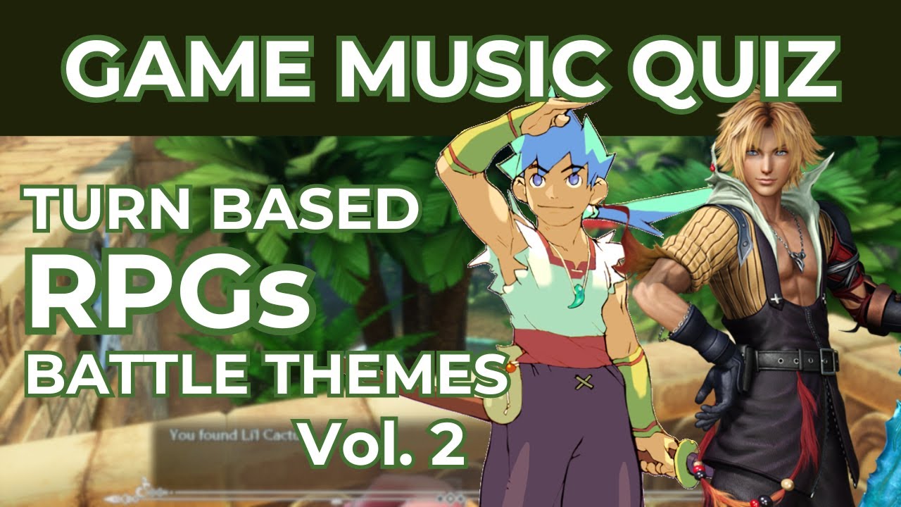 GAME MUSIC QUIZ! More 30 Turn-Based RPGs Battle Themes!!!! - YouTube