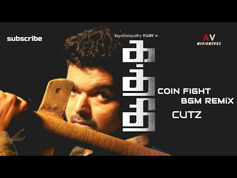Kaththi coin fight bgm remix cuts / AV MEDIAWORKS - YouTube