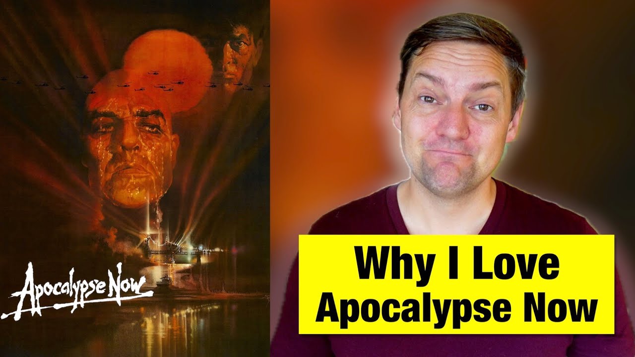 Why I Love Apocalypse Now - YouTube