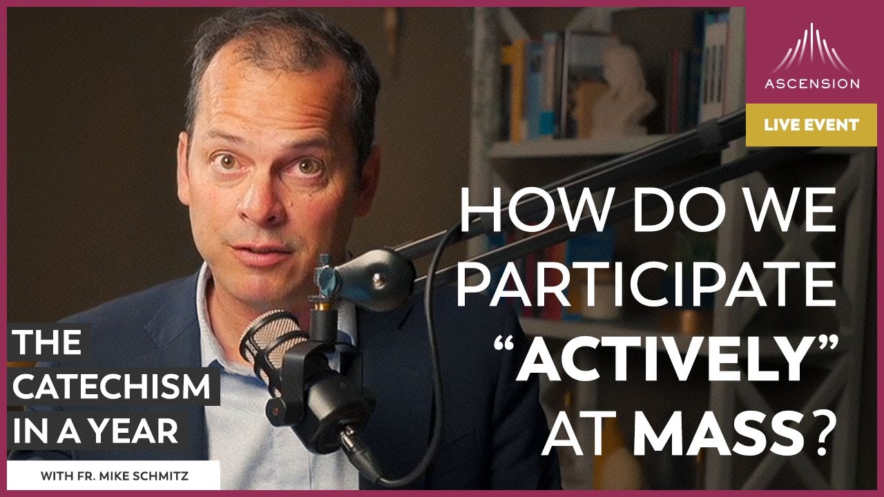 The Mass and the Sacraments — Catechism Answers w/ Dr. Scott Sollom ...