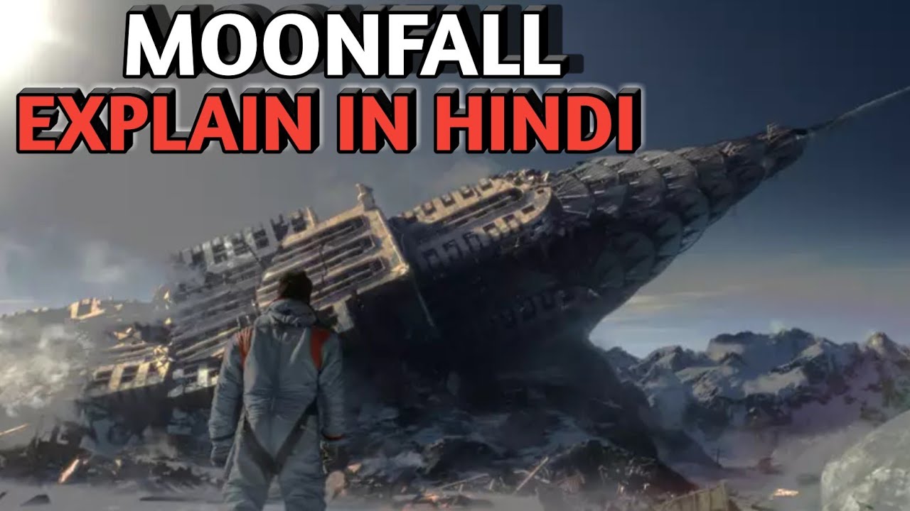 moonfall explained in hindi | moonfall movie explained in hindi | moonfall ending explained in ...