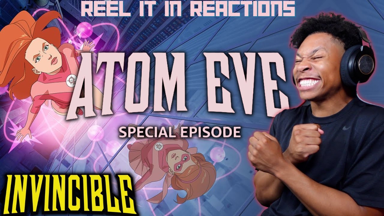INVINCIBLE ATOM EVE A SPECIAL ORIGIN STORY REACTION | Prime Video ...