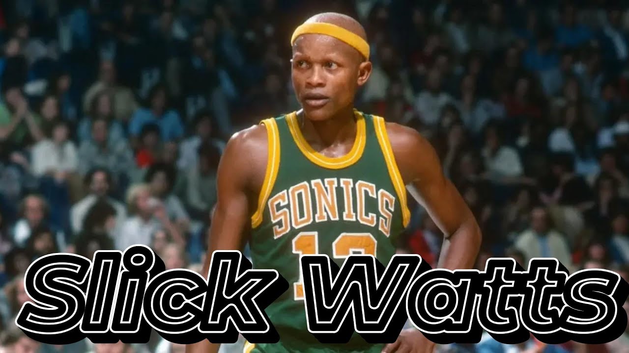 Slick Watts: The Lockdown Defender That Became A Sonics Legend - YouTube