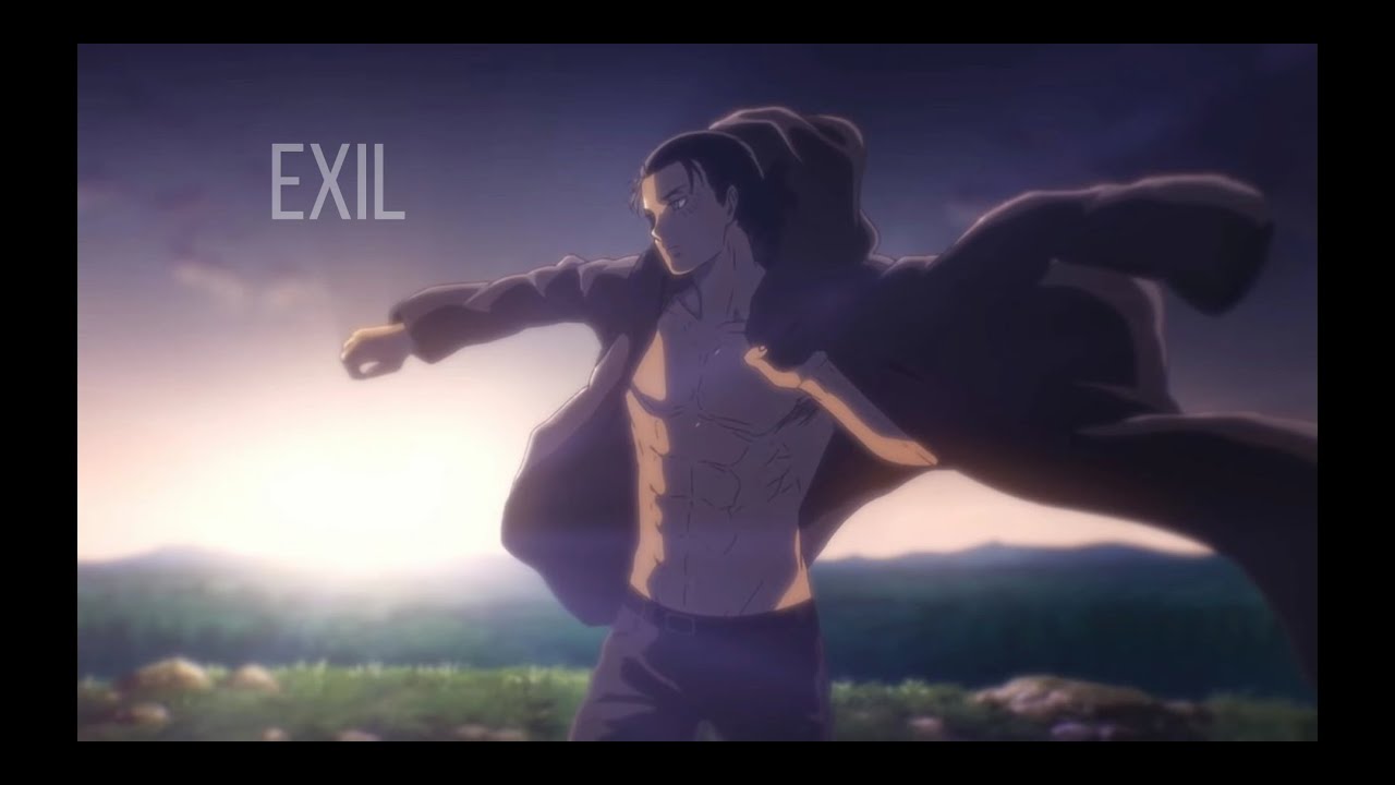 进击的巨人最终季艾伦 Exil Hiboky Attack On Titan (Eren Edit) - YouTube
