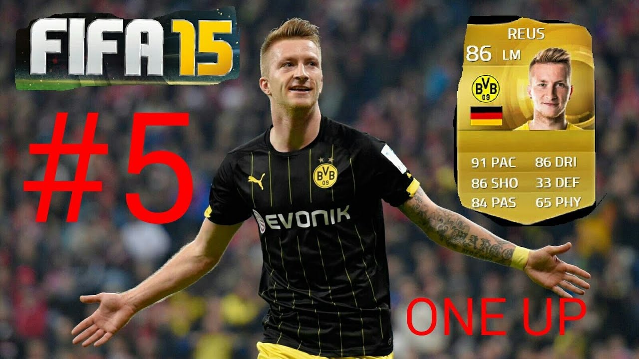 FIFA 15 ONE UP(1&UP) MARCO REUS #5 - YouTube