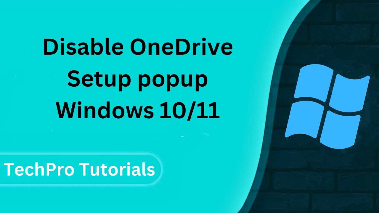Disable OneDrive Setup popup Windows 10/11 - YouTube