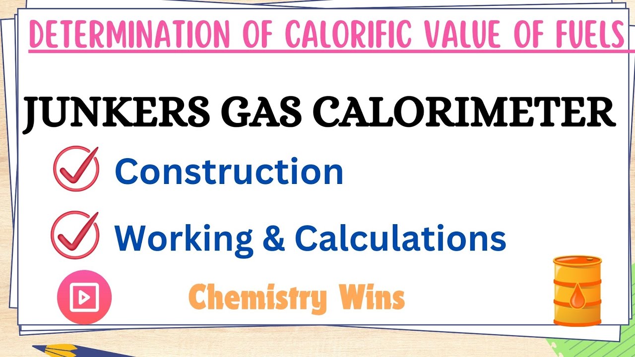 DETERMINATION OF CALORIFIC VALUE BY JUNKERS GAS CALORIMETER ...