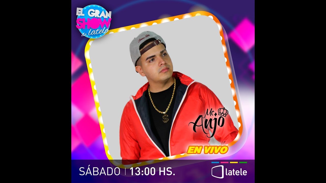 EL GRAN SHOW LATELE | MC ANJO | EN VIVO | 30-12-2017 - YouTube