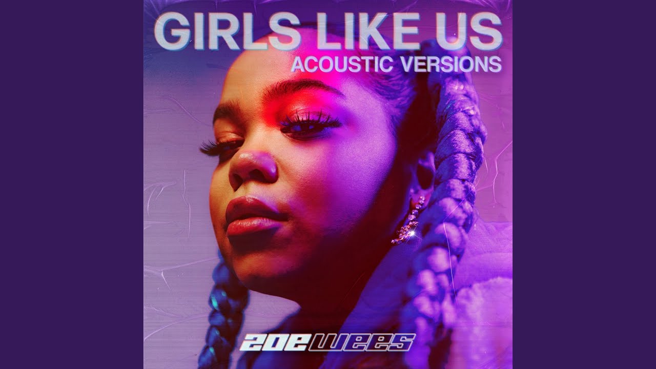 Girls Like Us (Acoustic Version) - YouTube