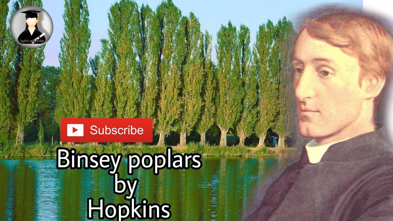 The Poem Binsey Poplars By Hopkins YouTube the-poem-binsey-poplars-by-hopkins-youtube