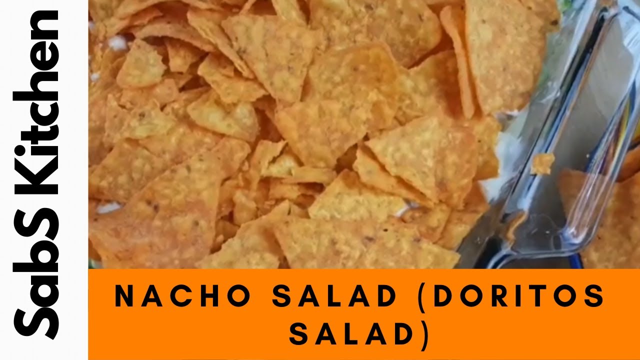 NACHO SALAD (DORITOS SALAD) | SabS Kitchen - YouTube