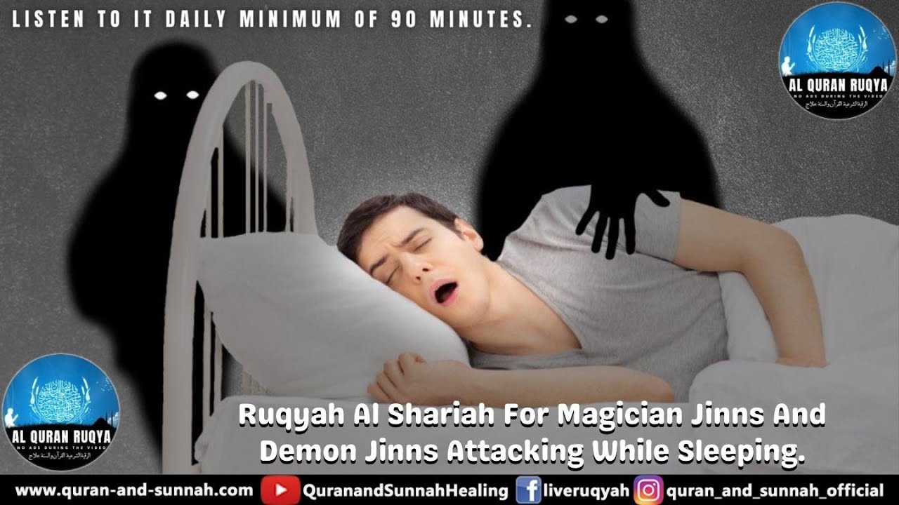 Ruqyah to Destroy Magician Jinn & Demon Jinn Attacking While Sleeping ...